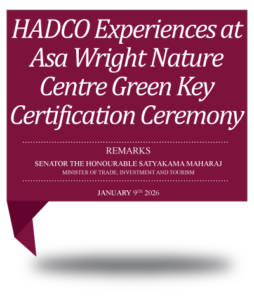 HADCO Experiences at Asa Wright Nature Centre Green Key Certification ...